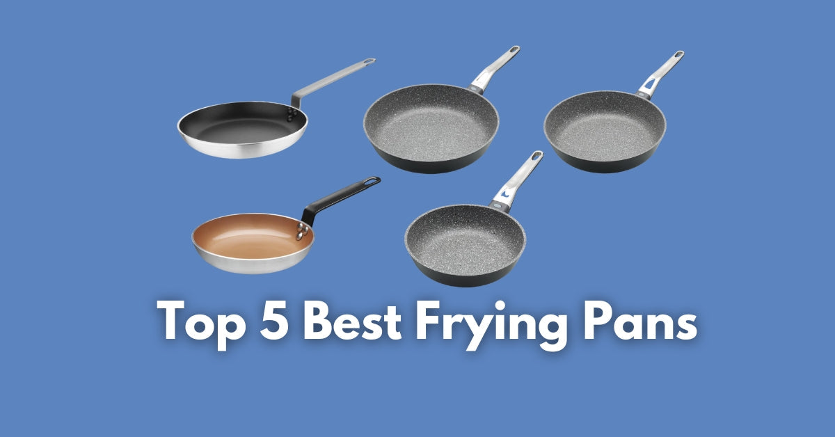 5 Best Frying Pans for Perfect Cooking Results – Chefstuff UK