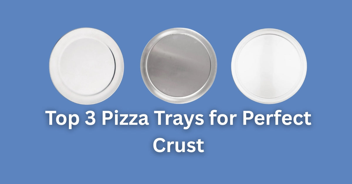 Top 3 Pizza Trays for Perfect Crust Every Time – Chefstuff UK